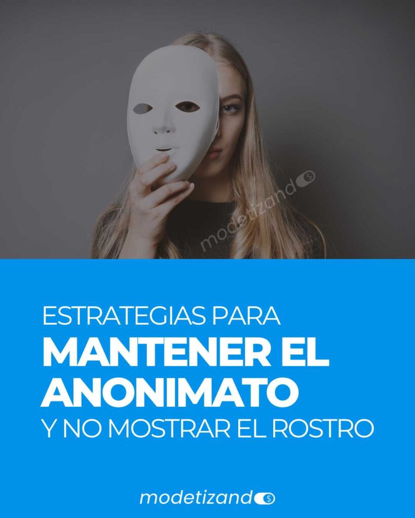 Cómo mantener el anonimato y estrategias para no mostrar el rostro ...